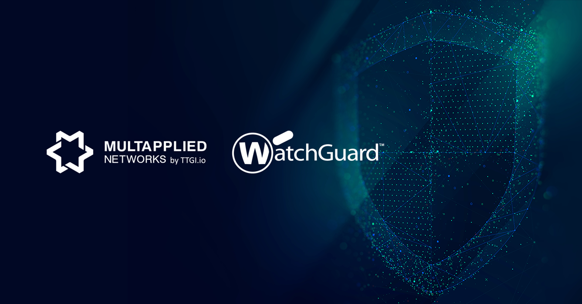 What is WatchGuard Security and Why Should Multapplied Customers Care?